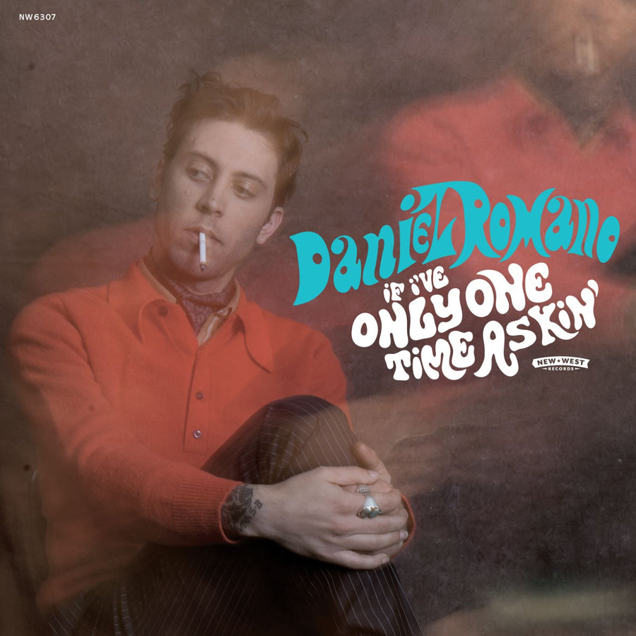Daniel Romano If I'Ve Only One Time Askin' (Opaque Turquoise Vinyl ...