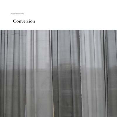 JACOB KIRKEGAARD Conversion – Feels So Good